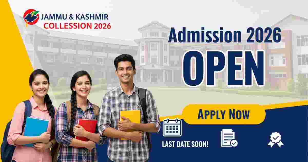 Jammu And Kashmir College Admission 2026 Open – Full Process, Dates ...
